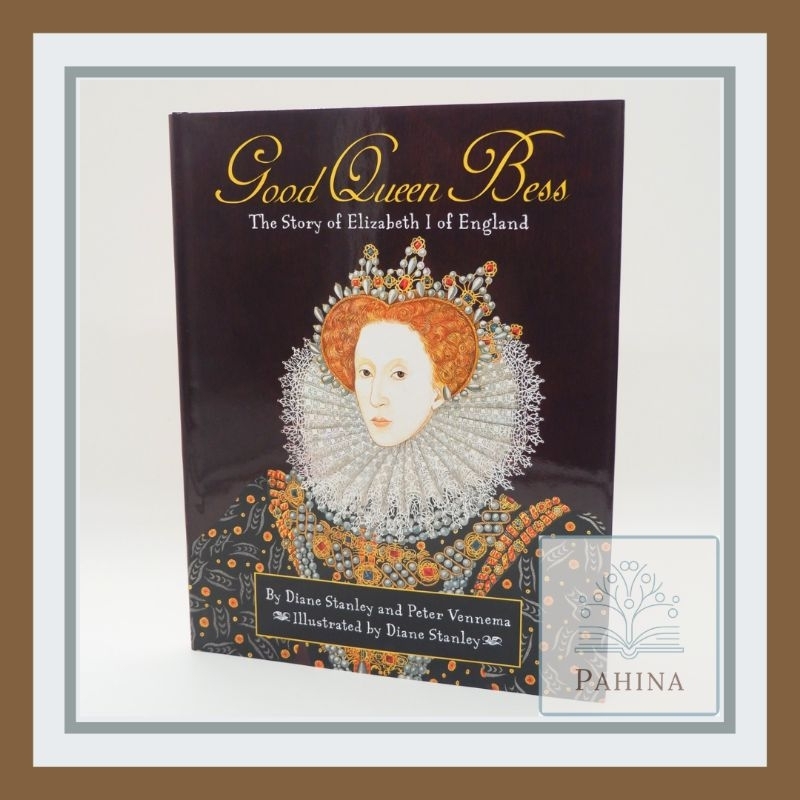 Good Queen Bess: The Story of Elizabeth I of England (Hardcover ...