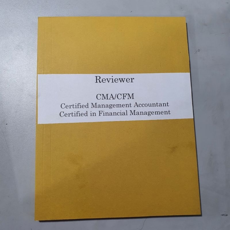 Reviewer CMA/ CFM CERTIFIED MANAGEMENT ACCOUNTANT Financial Management ...