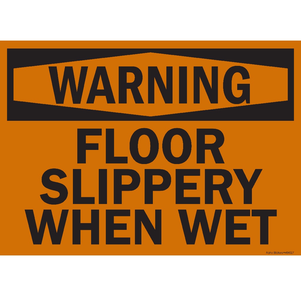 Wet Floor Sign Floor Slippery When Wet Vinyl Sticker Sign Size 10 x 7 ...