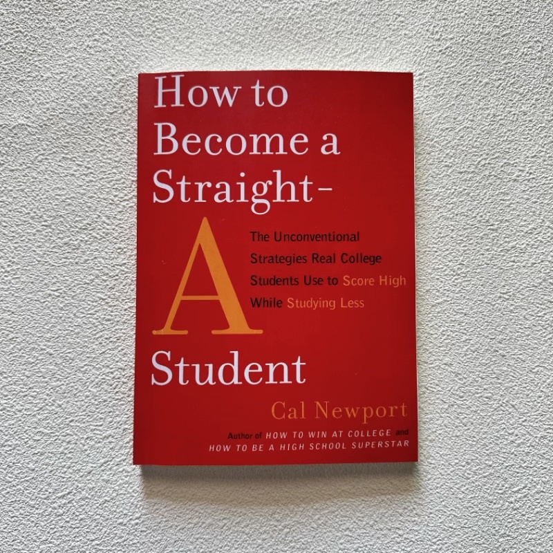 How to Become a Straight-A Student by Cal Newport (Paperback) English ...