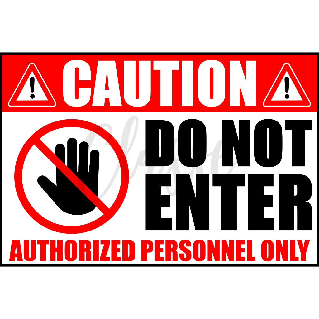 LAMINATED WARNING SIGNAGES A4 SIZE BOND PAPER NO ENTRY/RESTRICTED ...