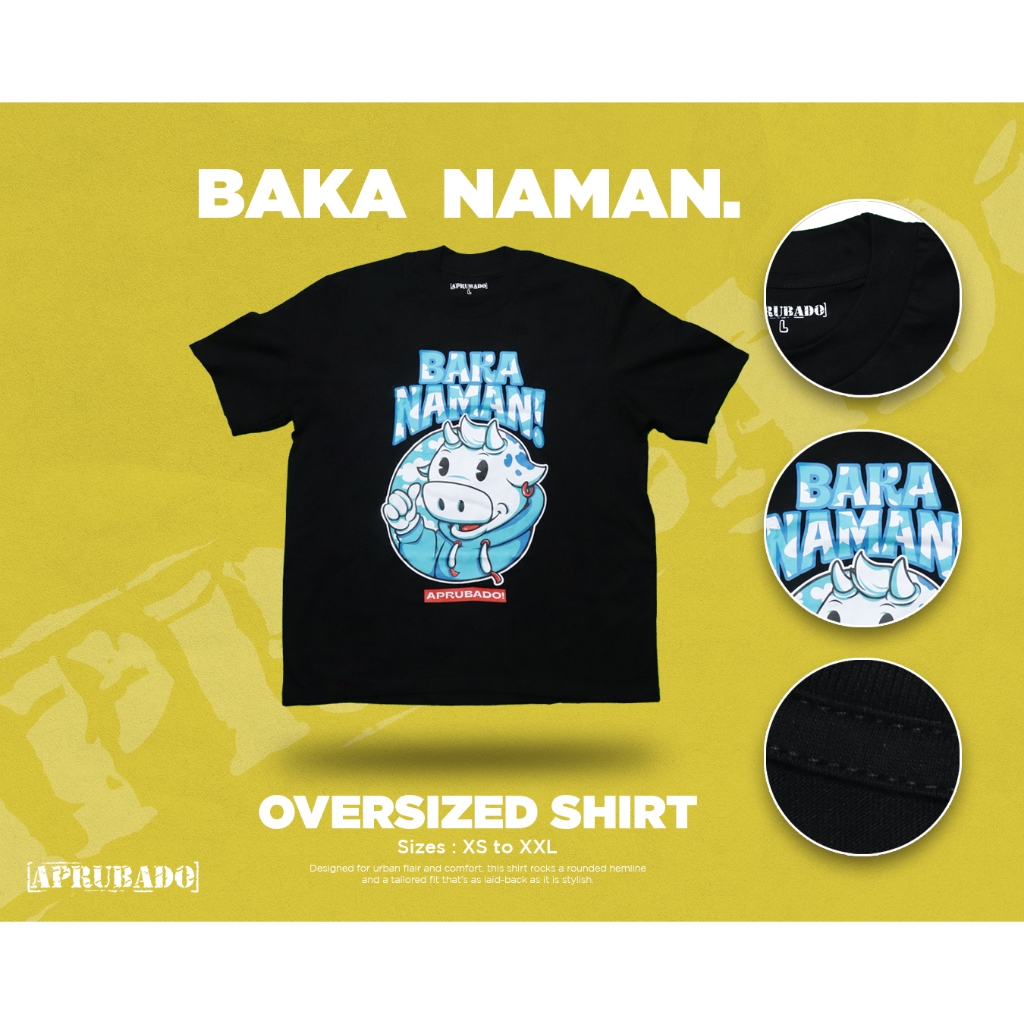 Baka Naman Design by Aprubado - Oversized TShirt | Shopee Philippines