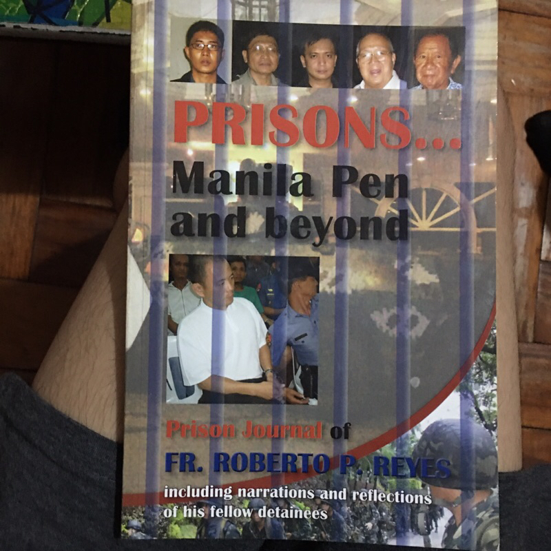 Prisons: Manila Pen and Beyoud – Prison Journal of Fr. Roberto P. Reyes (AUTOGRAPH COPY ...