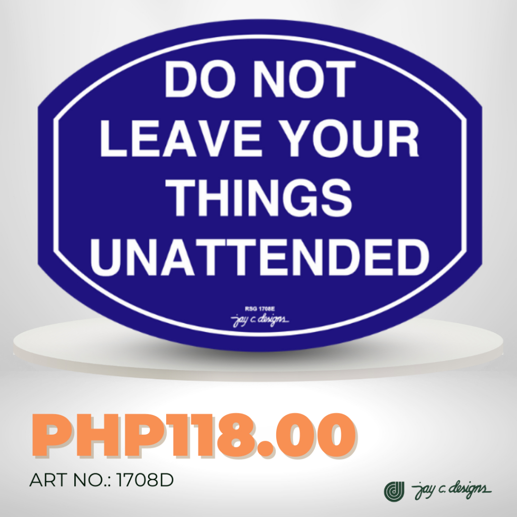Jay C. Designs Acrylic Sign Do Not Leave Your Things Unattended Signage ...