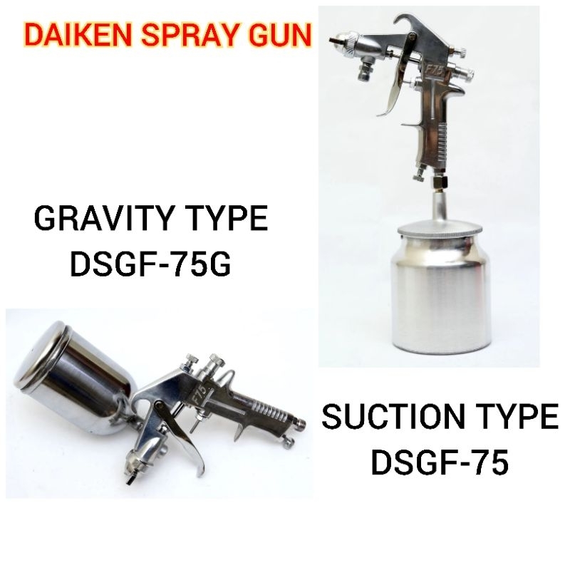 DAIKEN SPRAY GUN GRAVITY TYPE DSG-F75G / SUCTION TYPE DSG-F75S LAGAYAN ...