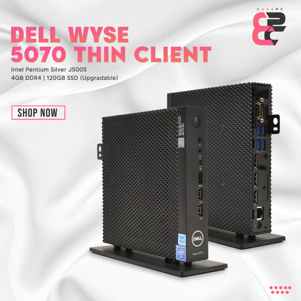 Baks PC | Dell Wyse 5070 Thin Client | Intel Pentium Silver J5005 (Quad Core) | 8GB DDR4 | 120GB ...