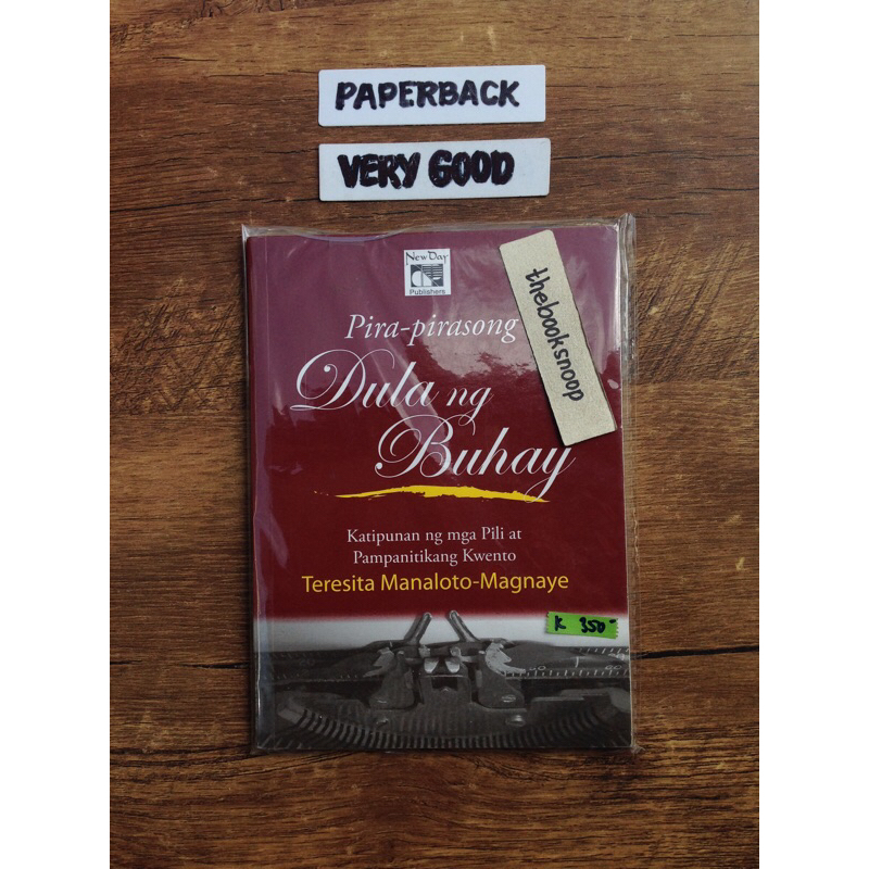 Pira-pirasong Dula ng Buhay: Mga Kwento by Teresita Manaloto-Magnaye filipiniana | Shopee ...