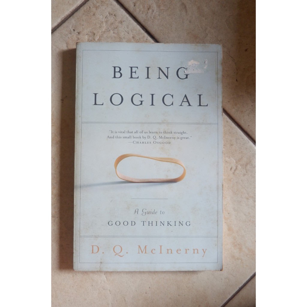 Being Logical: A Guide to Good Thinking by D.Q. McInerny | Shopee ...