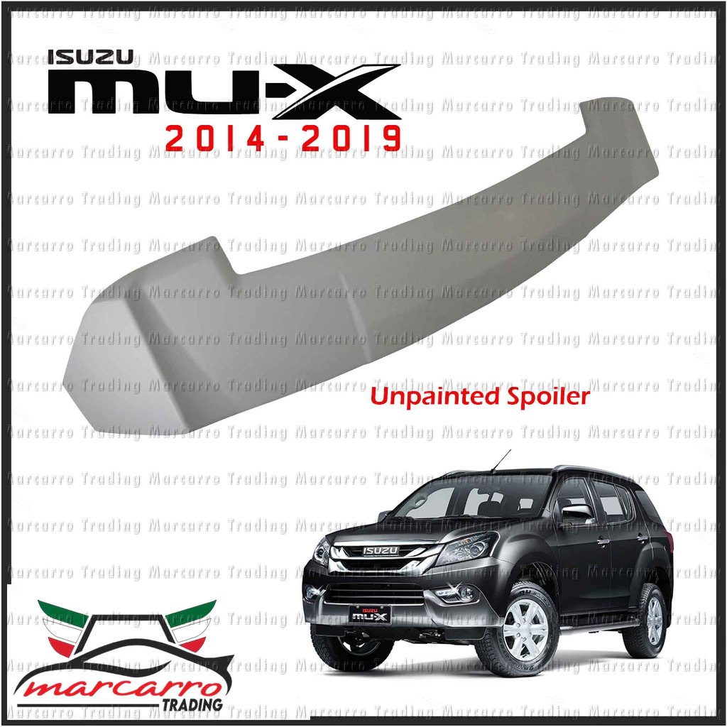 Isuzu Mu-X 2014-2019 Unpainted Spoiler | Shopee Philippines