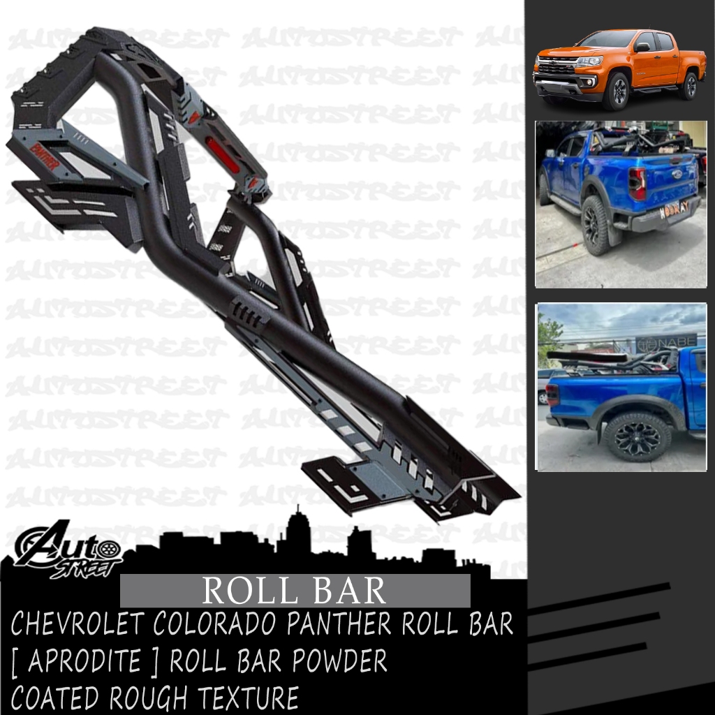 Chevrolet Colorado Panther Roll Bar [ Aprodite ] Roll Bar Powder Coated ...