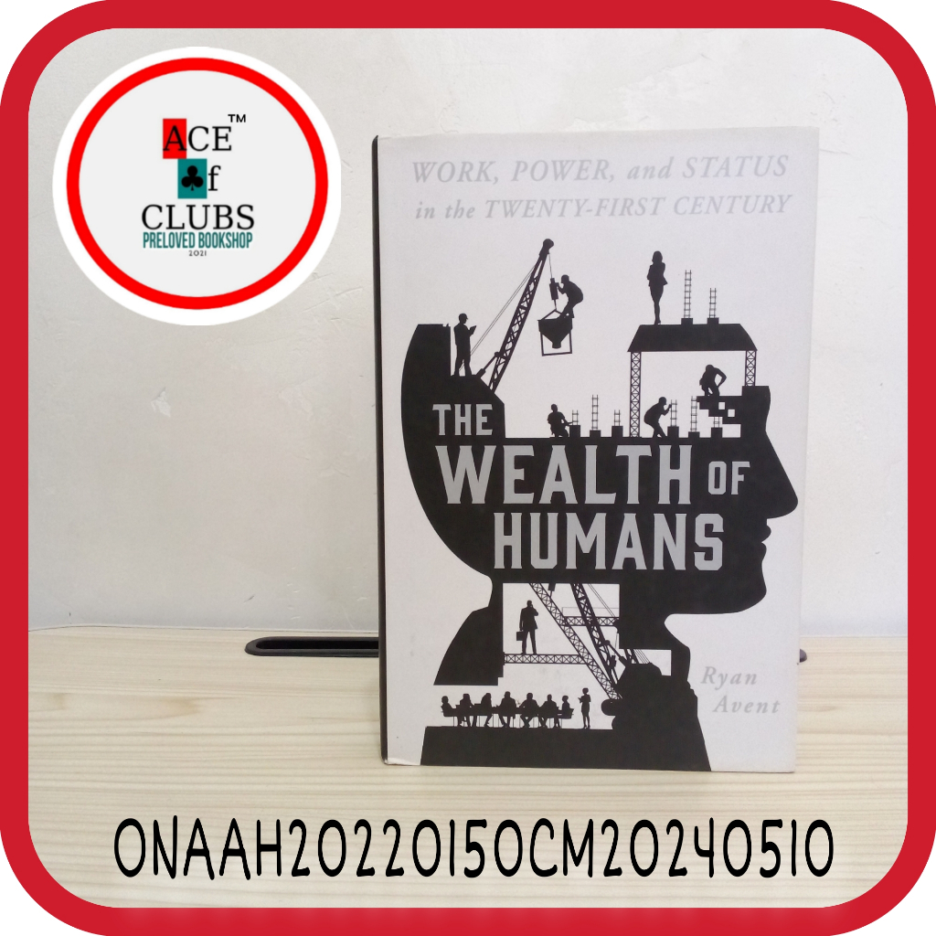 The wealth of humans work, power and status in the twenty first century ...