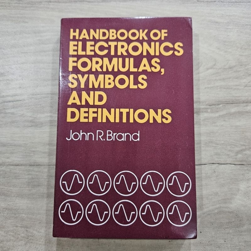 HandBook of Electronics Formulas,Symbols and Definitions By;Brand ...