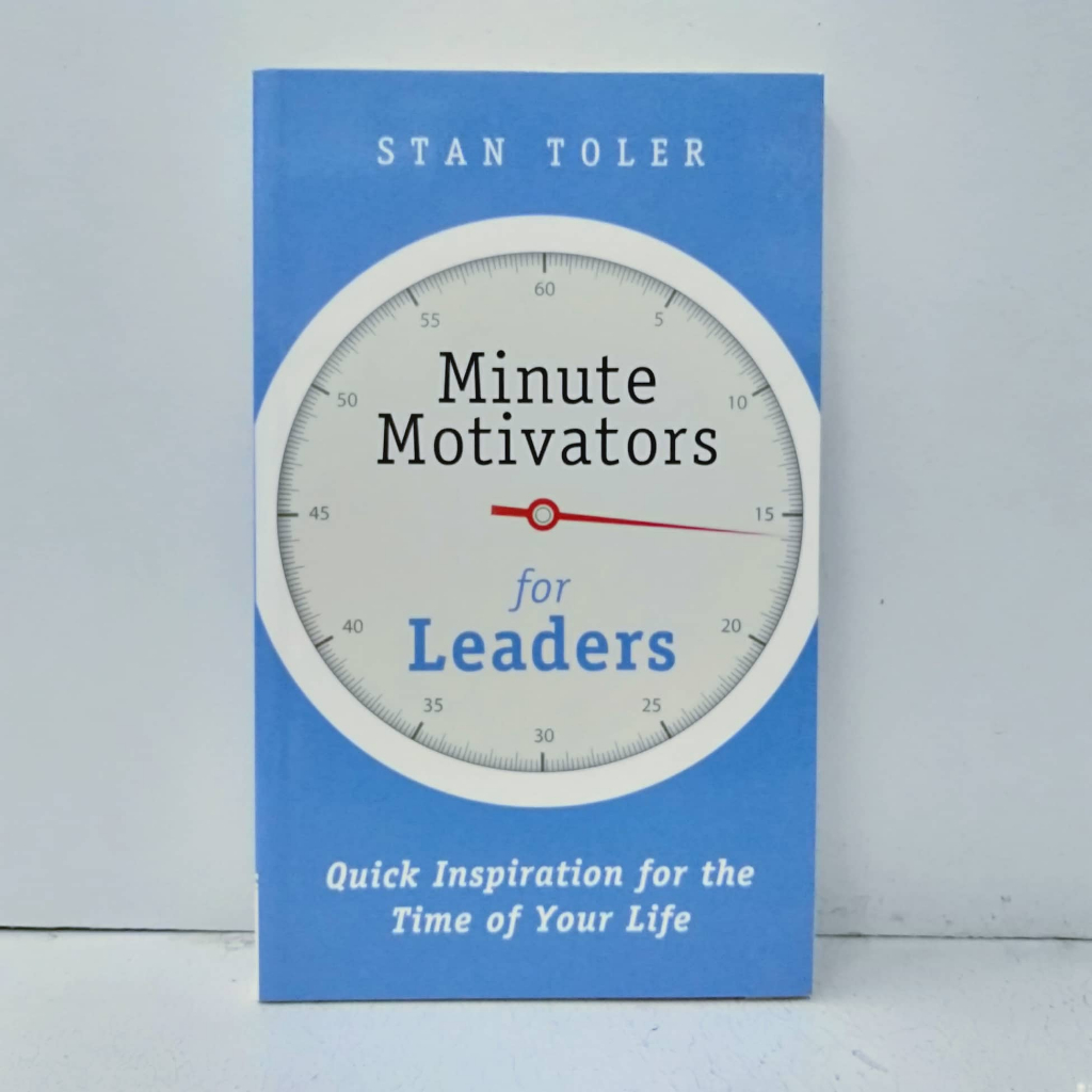 MINUTE MOTIVATORS FOR LEADERS : Quick Inspiration for the Time of Your ...