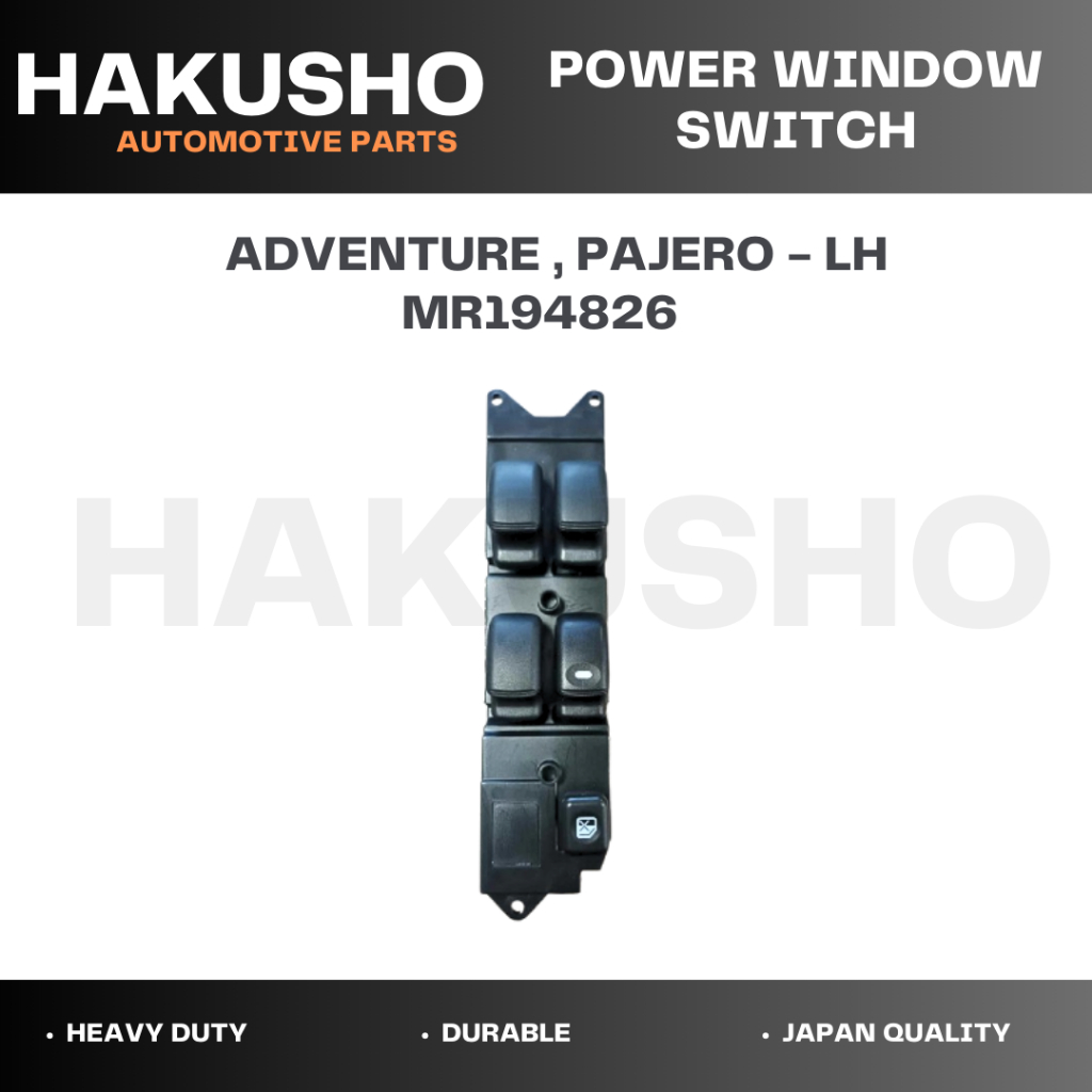POWER WINDOW SWITCH ADVENTURE , PAJERO (MR194826) HAKUSHO JAPAN QUALITY ...