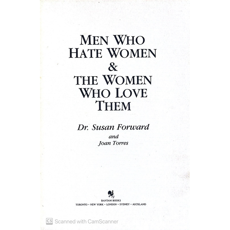 Men Who Hate Women and the Women Who Love Them by Dr Susan Forward ...