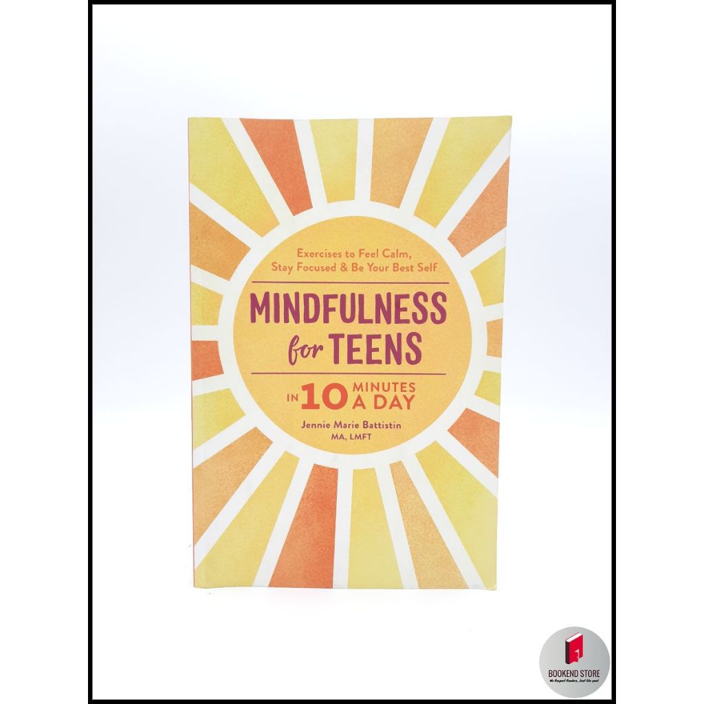 Mindfulness for Teens in 10 Minutes a Day by Jennie Marie Battistin ...