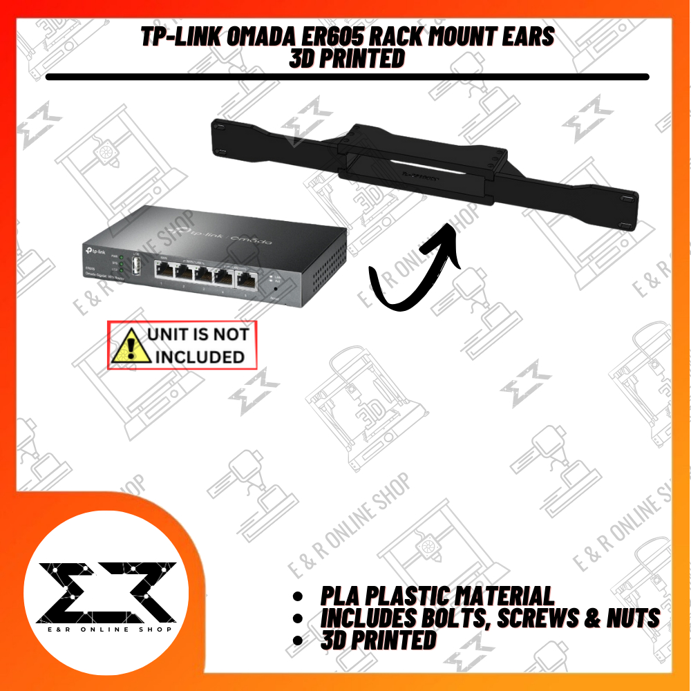 TP-L1NK Omada ER605 Rack Mount Ears 3D Printed | Shopee Philippines
