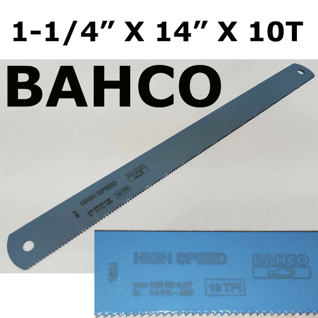( BAHCO ) ORIGINAL BAHCO POWER HACKSAW BLADE 1-1/4" X 14" X 10T X 1.6MM ...