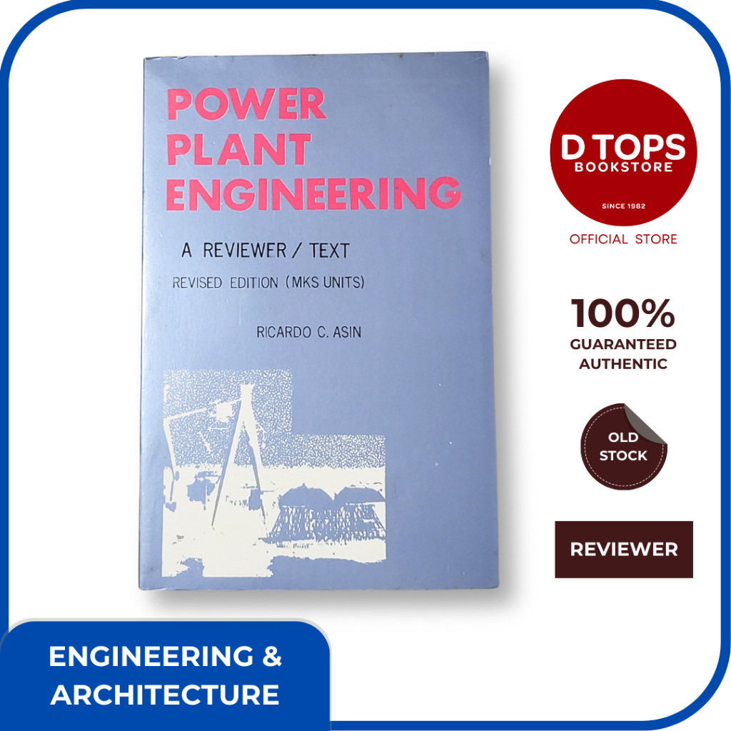 POWER PLANT ENGINEERING REVIEWER Revised Edition (MKS UNITS) by R. Asin ...