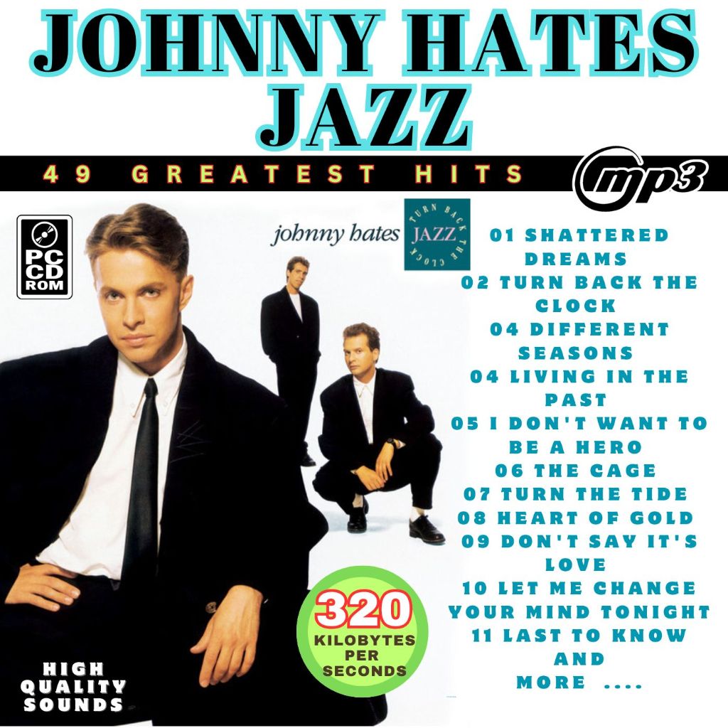 JOHNNY HATES JAZZ 49 GREATEST HITS MP3 320KBPS music CD for PCCDROM and ...