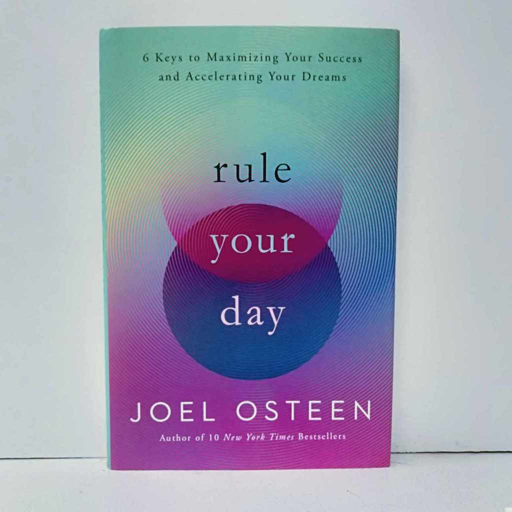 RULE YOUR DAY : 6 Keys to Maximizing Your Success and Accelerating Your ...