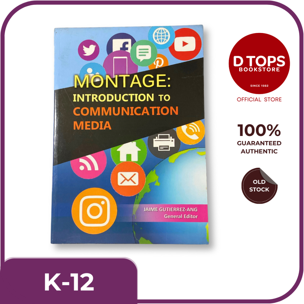 MONTAGE: INTRODUCTION TO COMMUNICATION MEDIA 2018 Edition by J ...