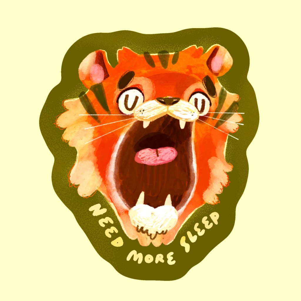 Need More Sleep Cute Tiger Waterproof Vinyl Sticker | Sid's Space ...