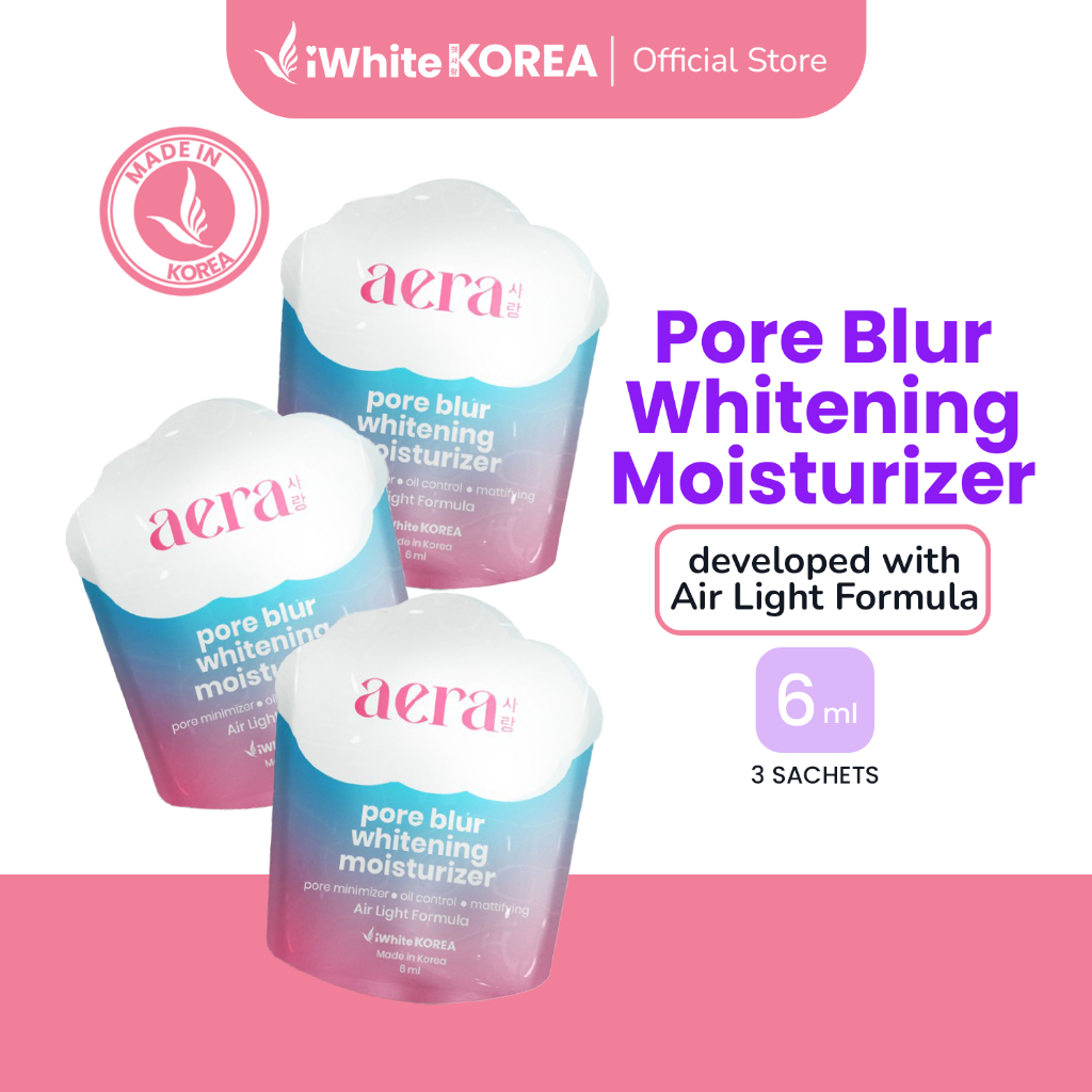 Aera by iWhite Korea Pore Blur Whitening Moisturizer Sachet 6ml ...