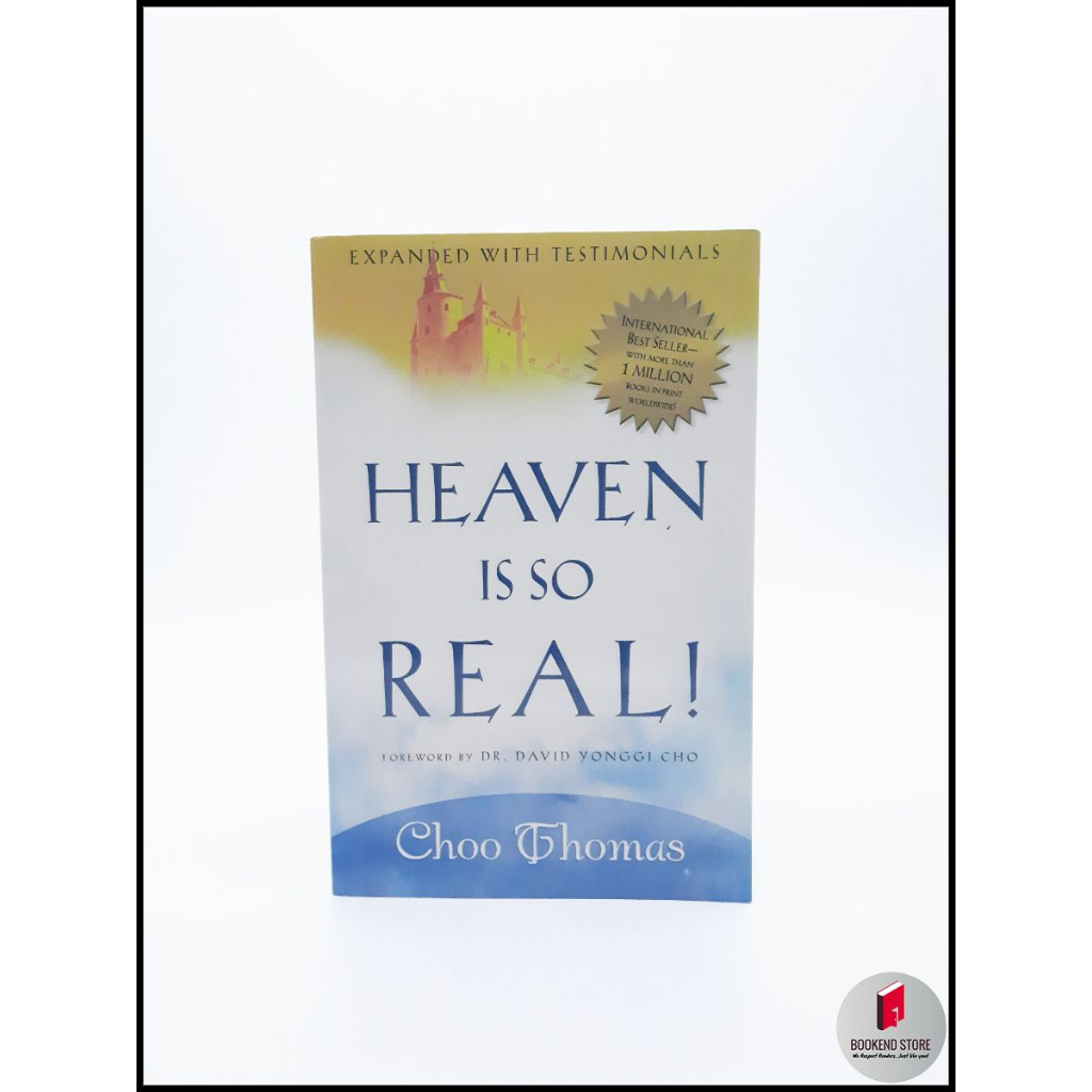 Heaven Is So Real: Expanded with Testimonials by Choo Thomas | Shopee ...