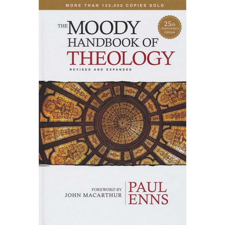 The Moody Handbook of Theology by Paul Enns (JB) | Shopee Philippines