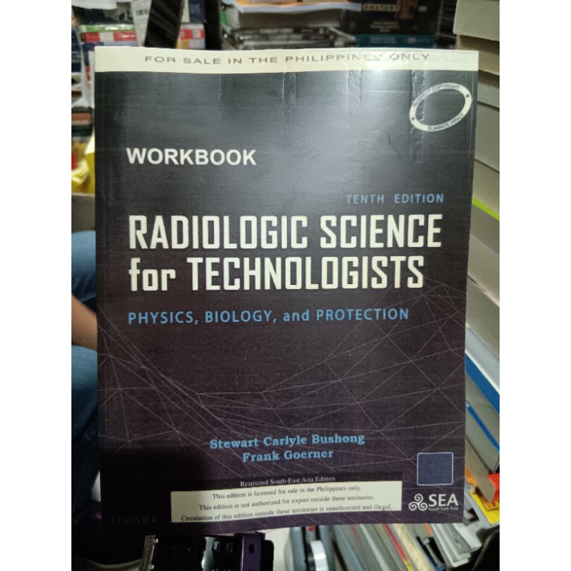 Workbook Radiologic Science for Technologists by Bushong 10th edition ...