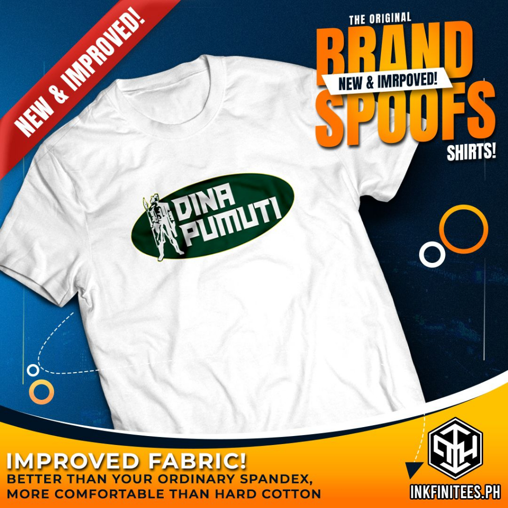 Inkfinitees - Brand Spoofs Edition T-Shirt (Datu Puti / Dina Pumuti ...