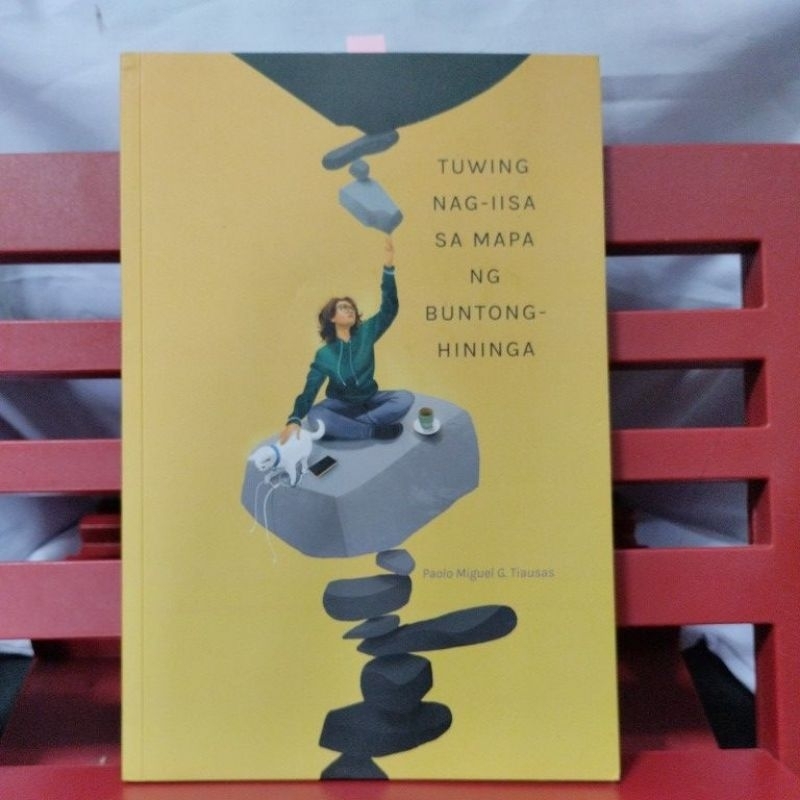 Tuwing Nag iisa Sa Mapa Buntong Hininga by Paola Miguel G. Tiausas ...