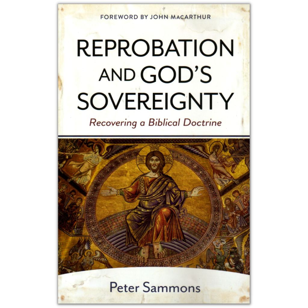 Reprobation and God's Sovereignty - Peter Sammons (Theology) | Shopee ...