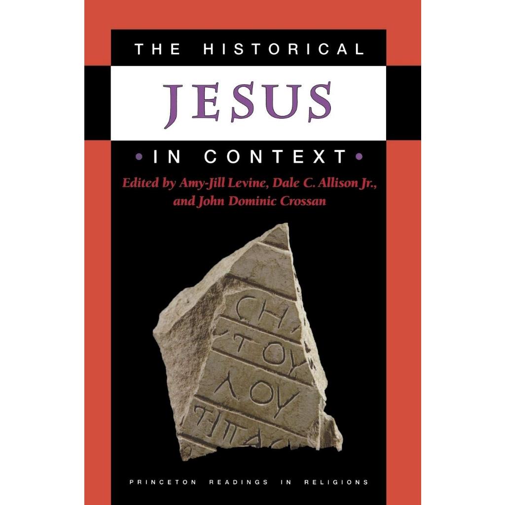 The Historical Jesus in Context [Paperback] By: John Dominic Crossan ...