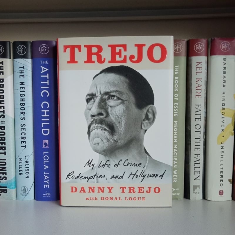 Trejo: My Life of Crime, Redemption, and Hollywood by Danny Trejo and ...