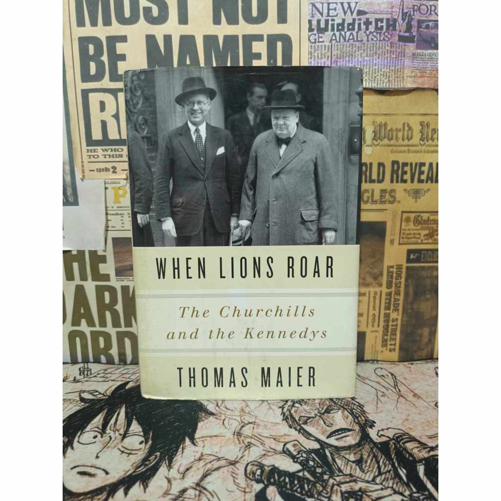 When Lions Roar: The Churchills and the Kennedys by Thomas Maier ...