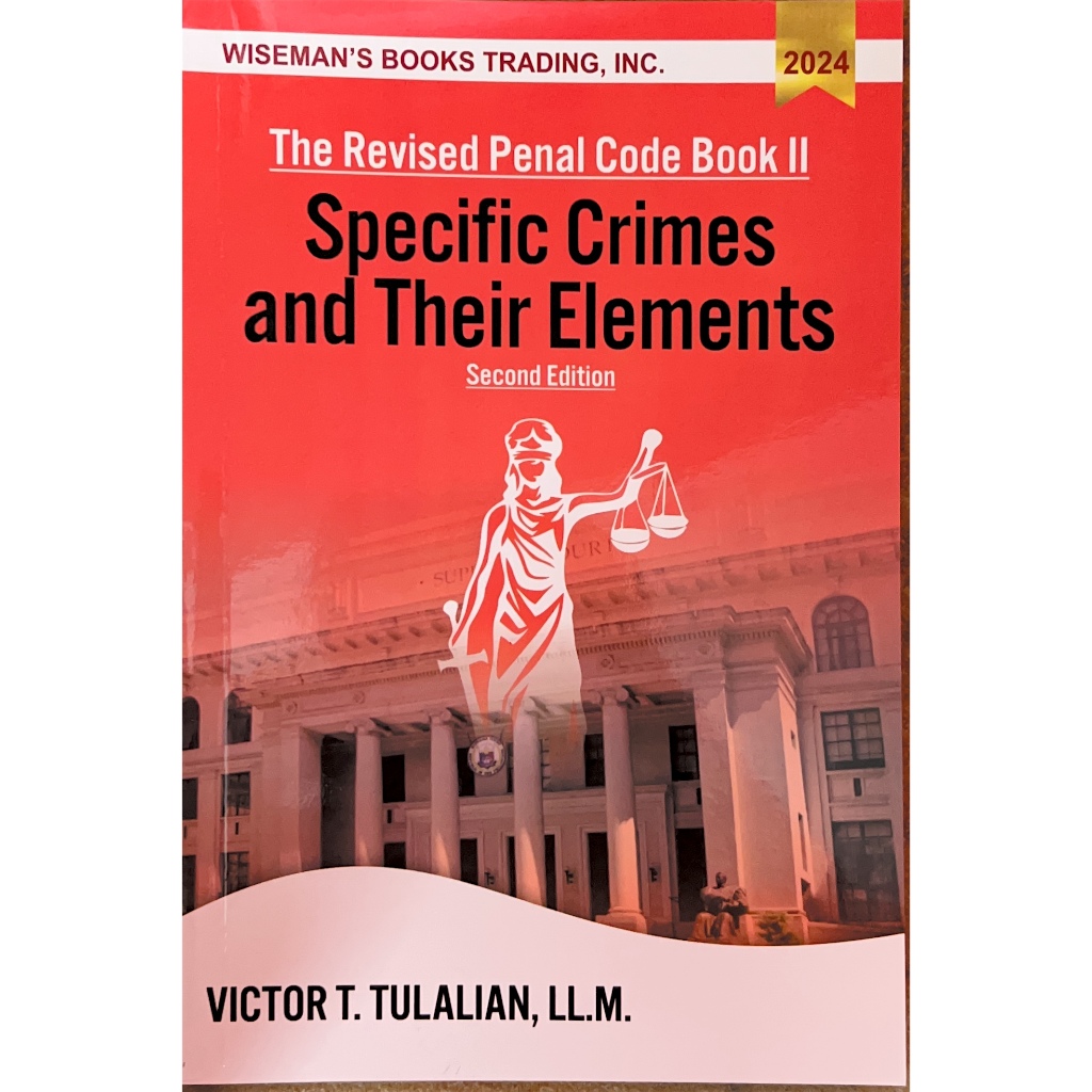 The Revised Penal Code Book II - Specific Crimes and Their Elements 2nd ...