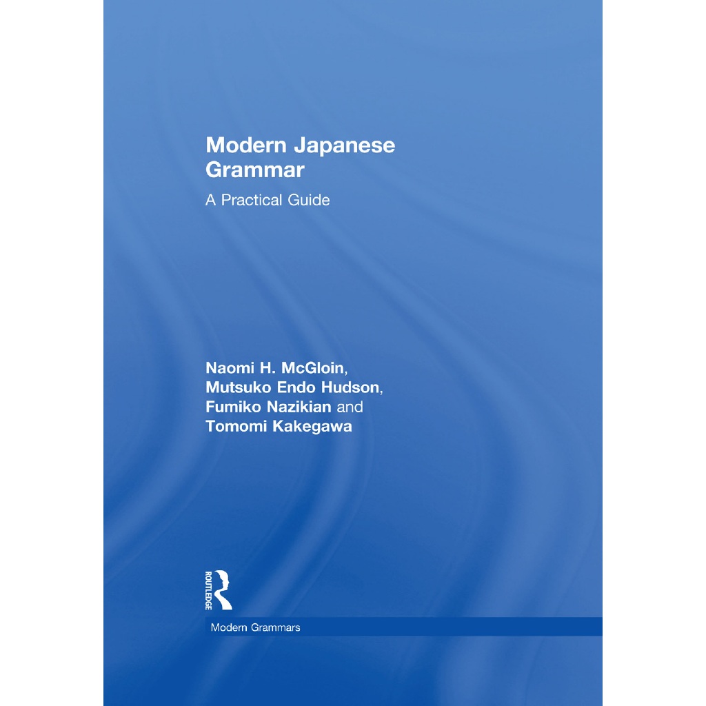Modern Japanese Grammar (A Practical Guide and Workbook) | Softbind ...