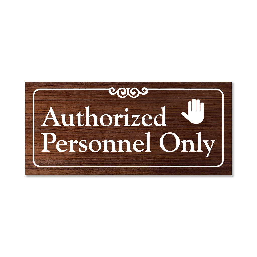 LE Acrylic Sign Authorized Personnel Only Standard 9.5 x 4.3 in (1.8mm ...