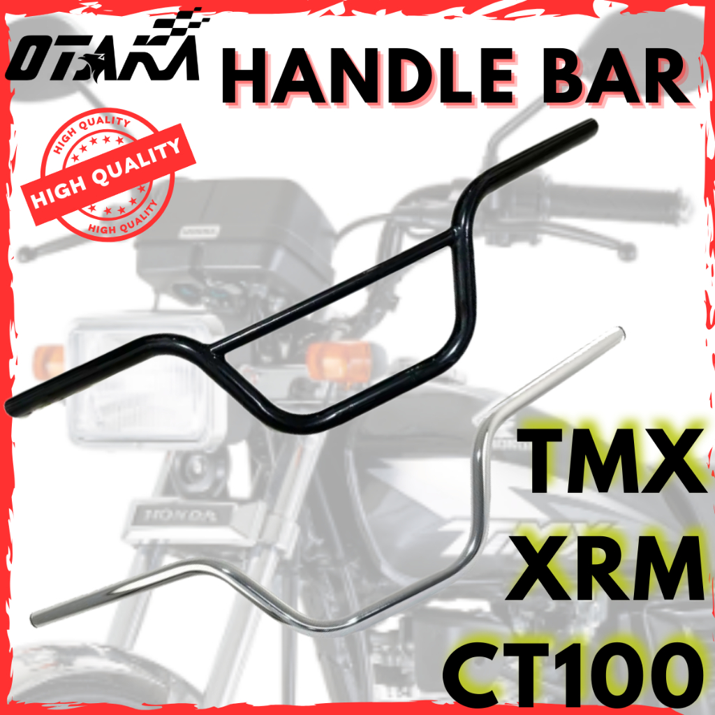 HANDLE BAR FOR TMX/XRM/CT100 HEAVY DUTY OTAKA JAPAN MADE FROM HIGH ...