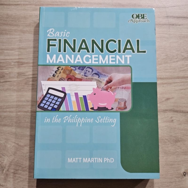 Basic Financial Management in the Philippine Setting By:Matt Martin ...