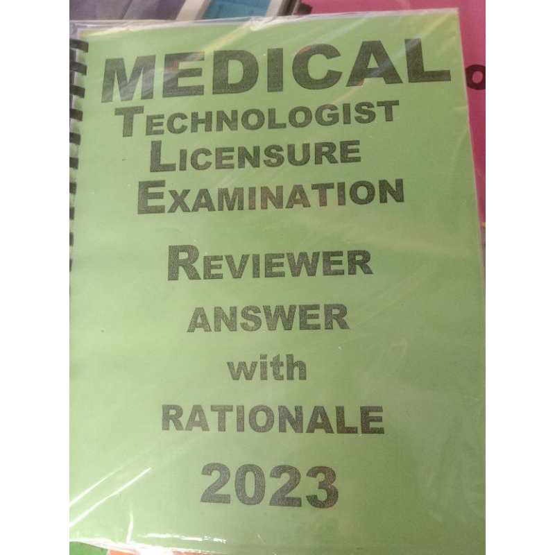 MEDICAL TECHNOLOGY LICENSURE EXAMINATION REVIEWER ANSWER WITH RATIONALE ...