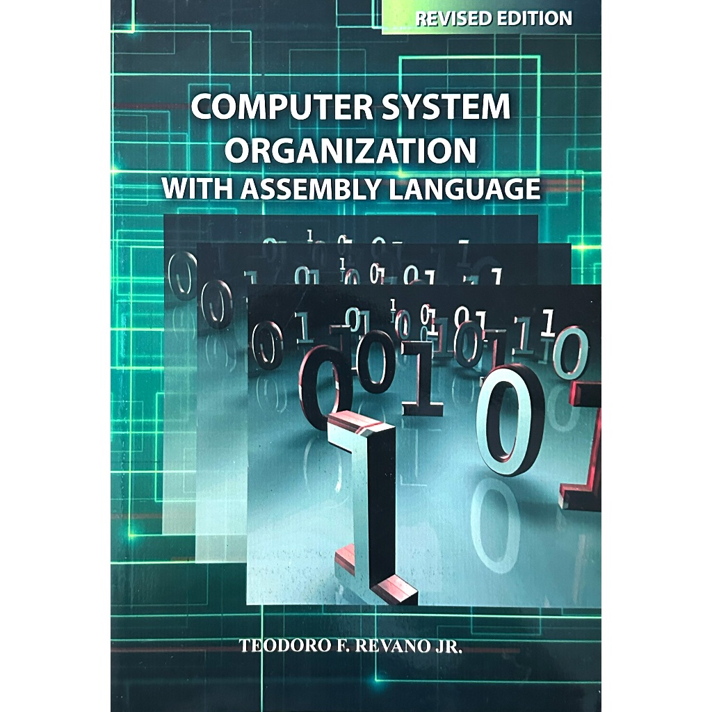 COMPUTER SYSTEM ORGANIZATION WITH ASSEMBLY LANGUAGE Revised Edition ...