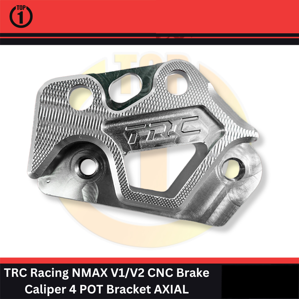 Top1 Motors TRC Racing NMAX V1/V2 CNC Brake Caliper 4 POT Bracket AXIAL ...