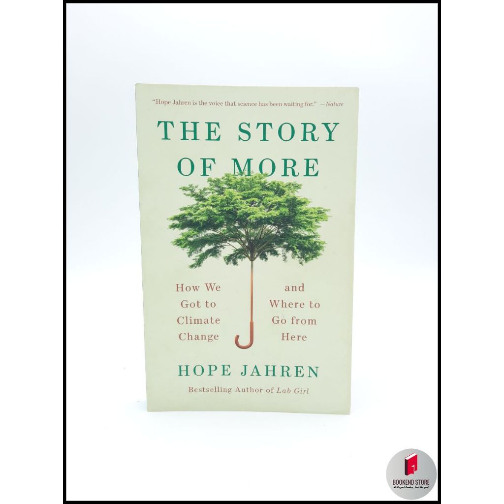 The Story of More: How We Got to Climate Change and Where to Go from ...