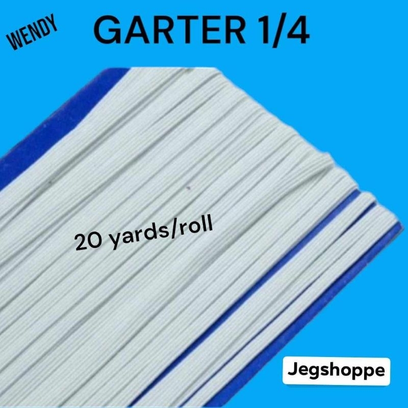 Garter 1/4 and 3/8 GOOD QUALITY (WENDY) Sold per roll (20 yards ...