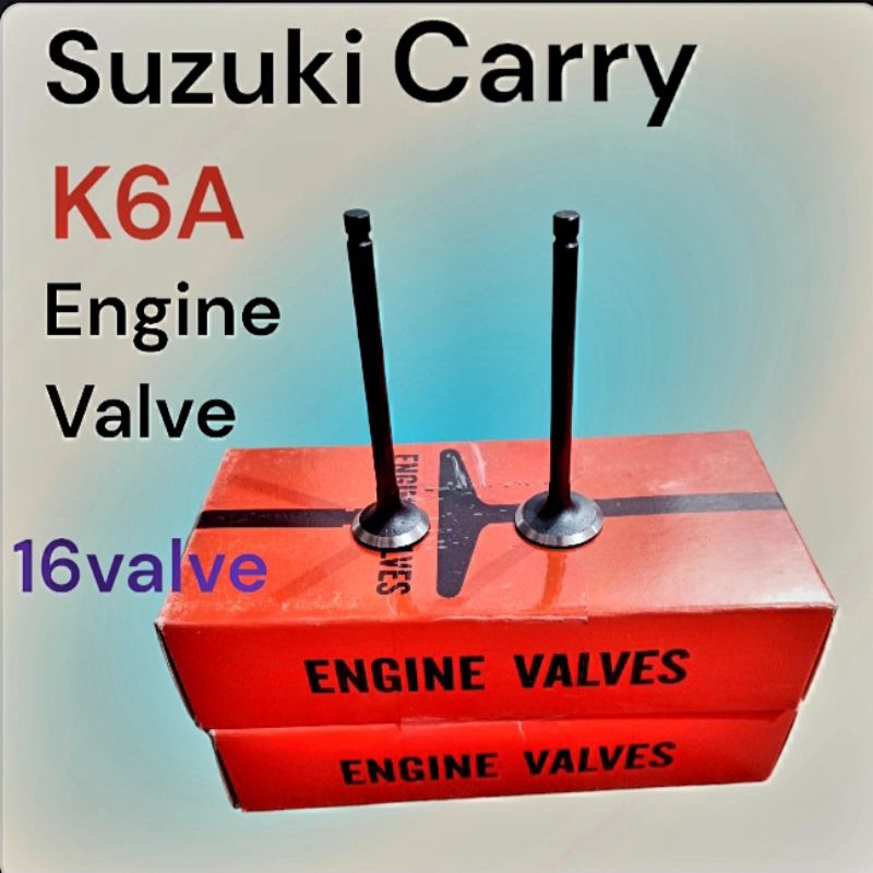 Suzuki carry K6A Engine Valve exhaust/entake 12valve price is for 1set ...