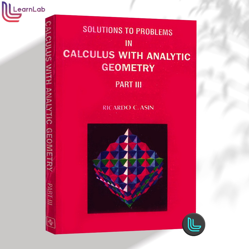 SOLUTIONS TO PROBLEMS IN CALCULUS WITH ANALYTIC GEOMETRY PART 3 ...