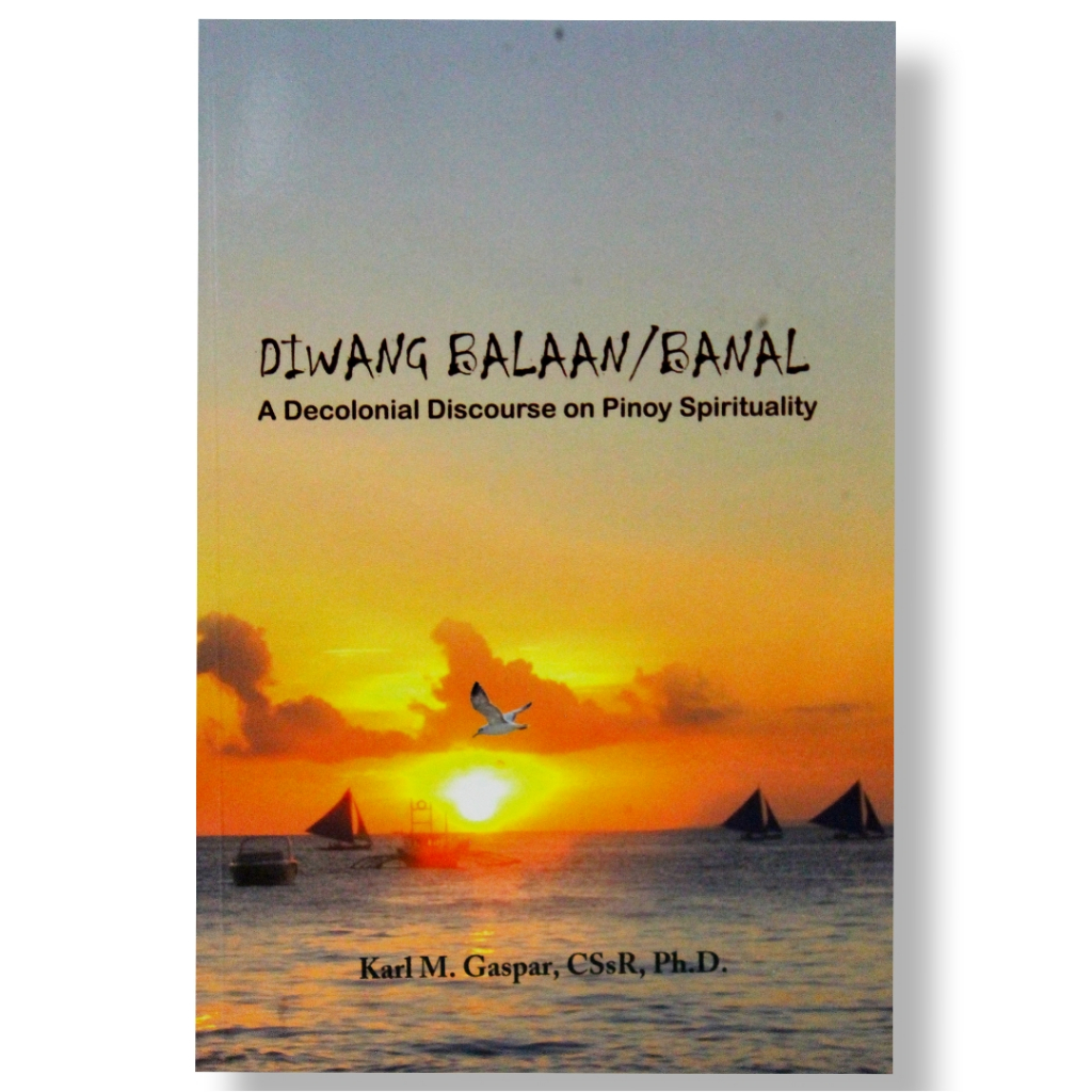 Diwang Balaan/Banal: A Decolonial Discourse on Pinoy Spirituality by ...